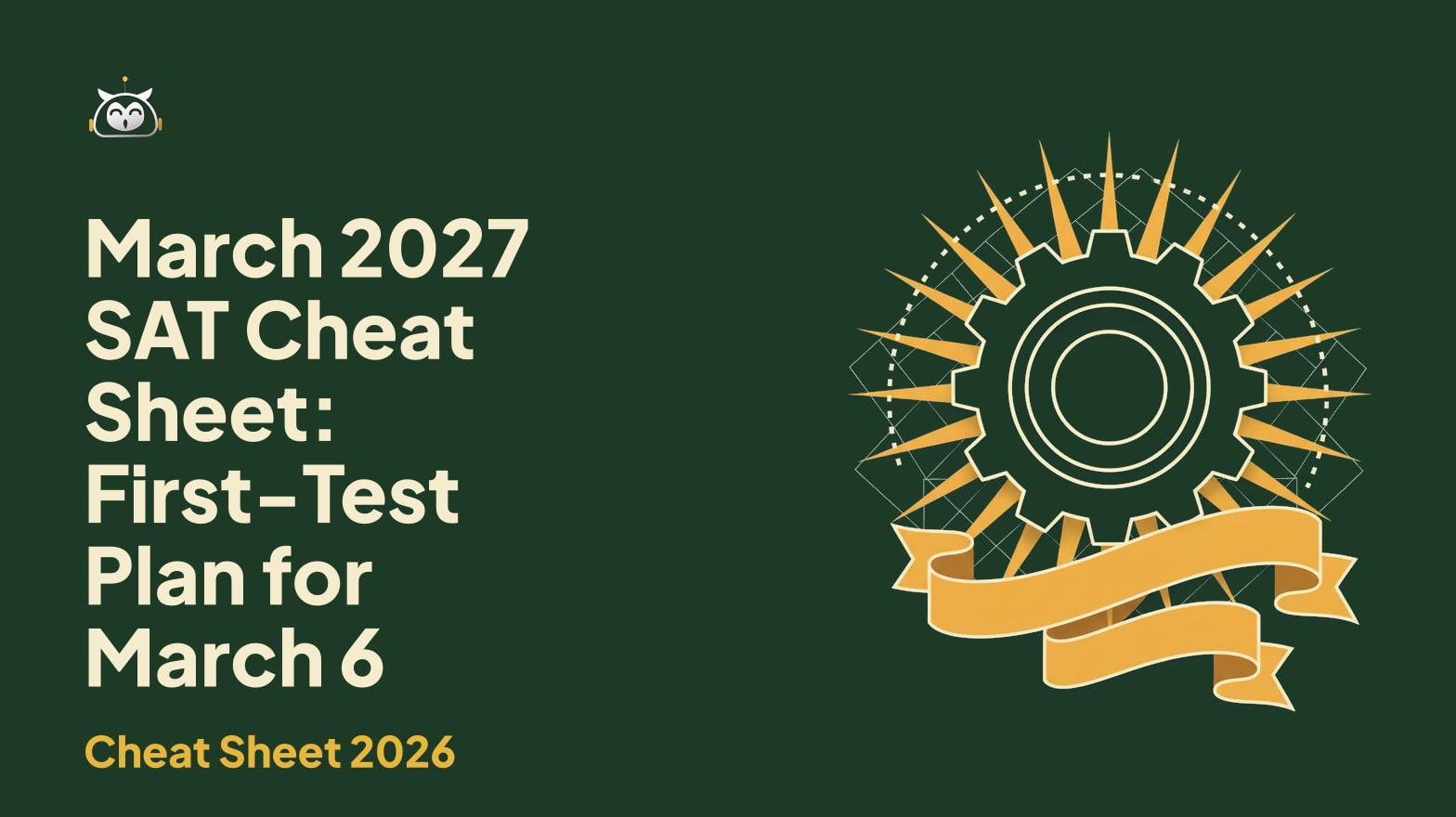 March 2027 SAT Cheat Sheet: First-Test Plan for March 6 | Pursu